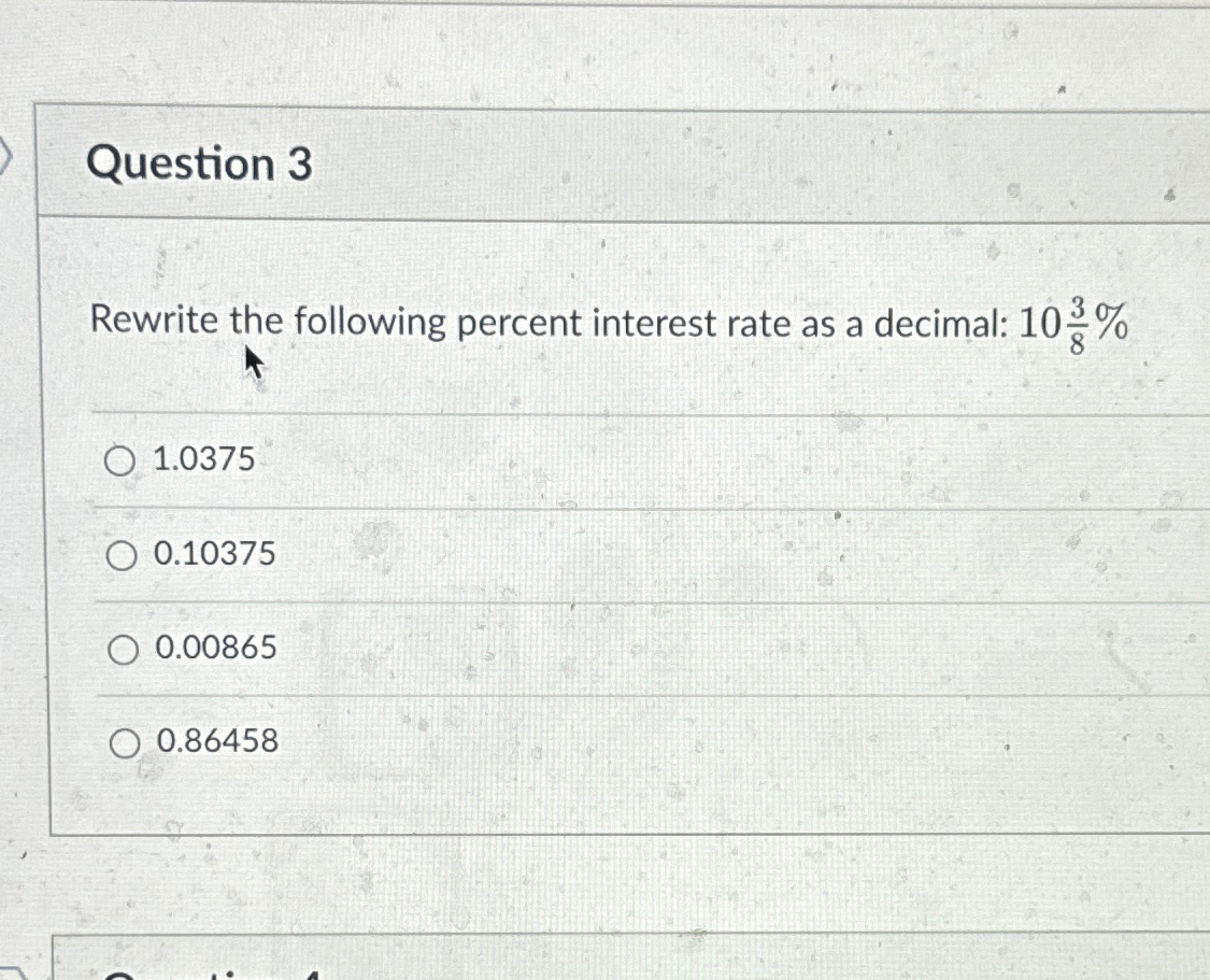 Solved Question 3Rewrite the following percent interest rate | Chegg.com