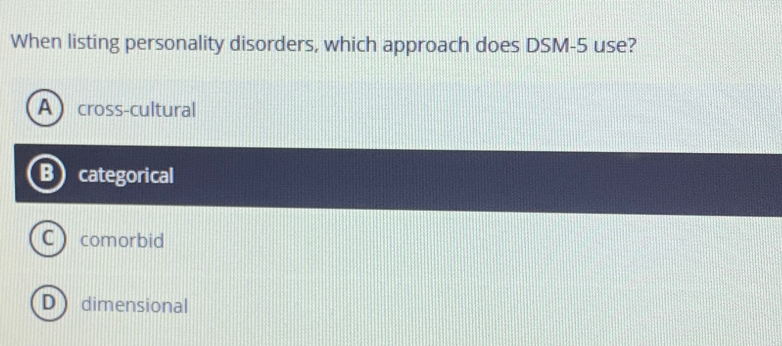 Solved When listing personality disorders, which approach | Chegg.com