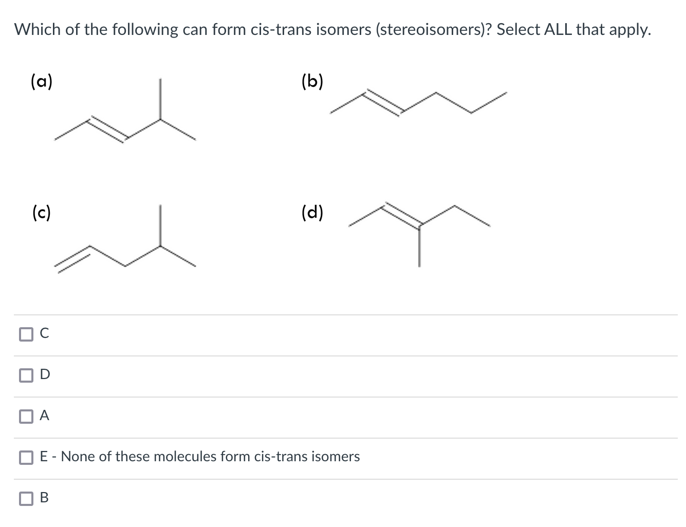 Solved Which of the following can form cis-trans isomers | Chegg.com