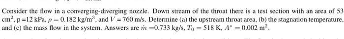 Solved Consider the flow in a converging-diverging nozzle. | Chegg.com