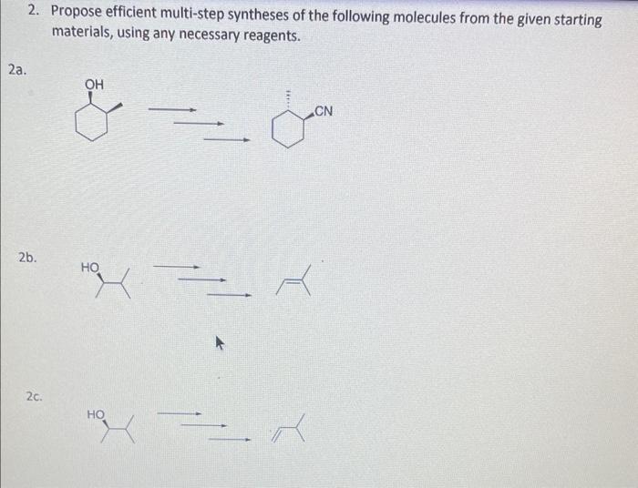 Solved 2. Propose efficient multi-step syntheses of the | Chegg.com