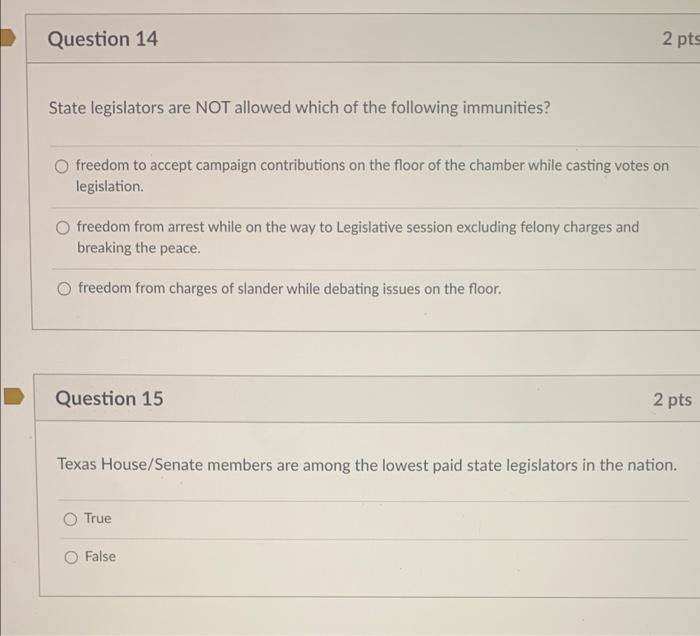 Solved Question 14 2 pts State legislators are NOT allowed | Chegg.com