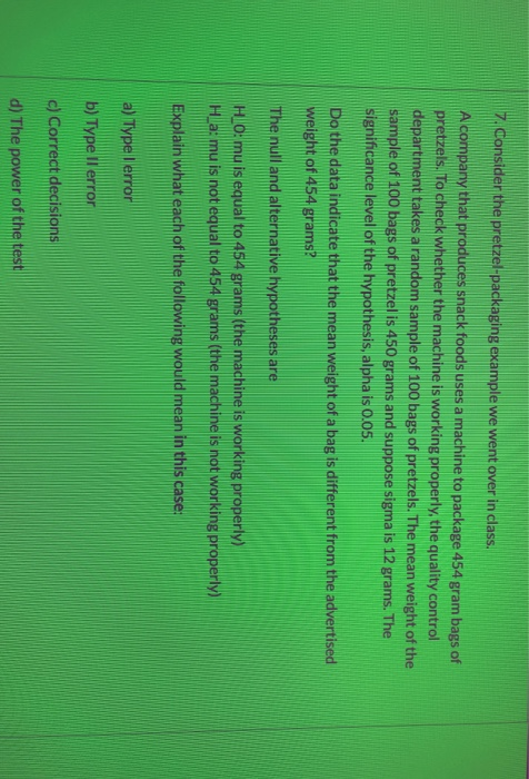 Solved 7. Consider the pretzel-packaging example we went | Chegg.com