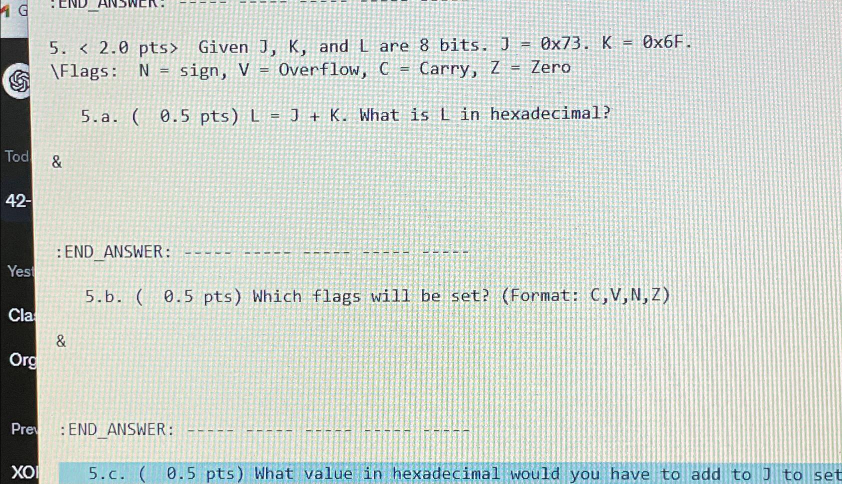 Solved ﻿Given J, K, ﻿and L ﻿are 8 ﻿bits. | Chegg.com