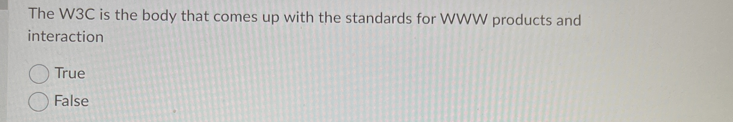 Solved The W3C is the body that comes up with the standards | Chegg.com