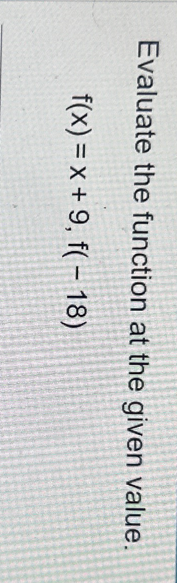 Solved Evaluate the function at the given | Chegg.com