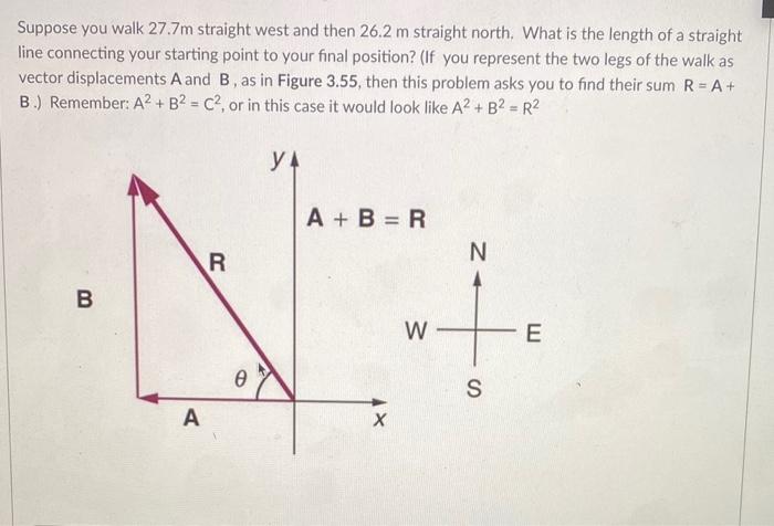 Solved Suppose you walk 27.7m straight west and then 26.2 m | Chegg.com