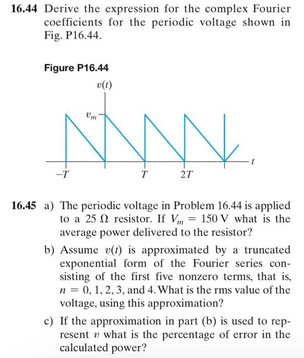 Solved 16 44 Derive The Expression For The Complex Fourier