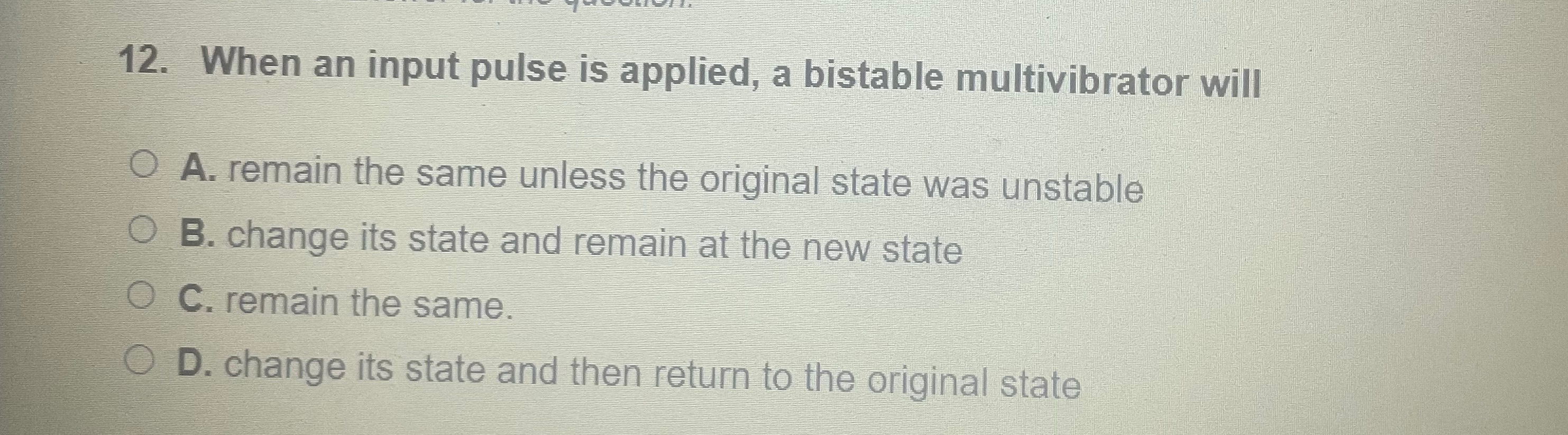Solved When an input pulse is applied, a bistable | Chegg.com