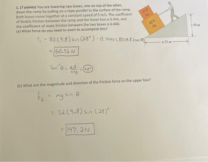 Solved 1. (7 points) You are lowering two boxes, one on top | Chegg.com