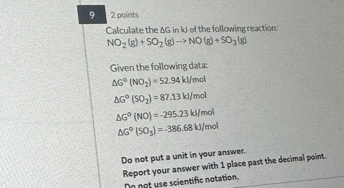 Solved 2 points Calculate the G in kJ of the following | Chegg.com