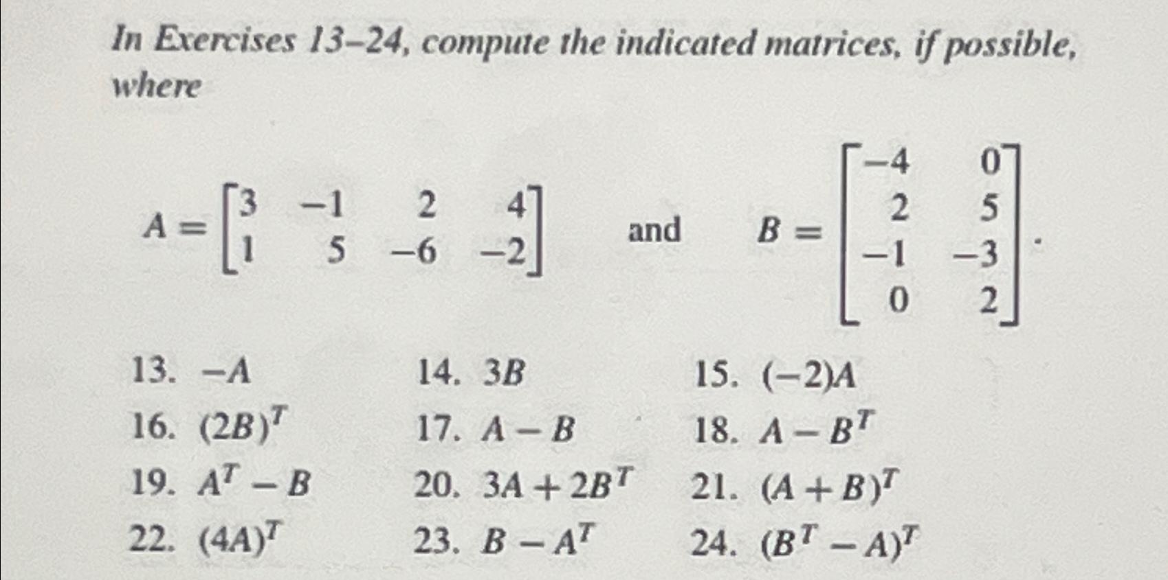 Solved In Exercises 13-24, ﻿compute the indicated matrices, | Chegg.com