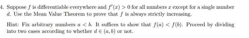 Solved Suppose f ﻿is differentiable everywhere and f'(x)>0 | Chegg.com