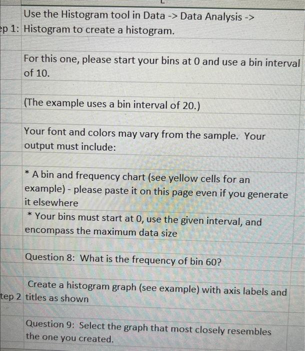 Solved Use the Histogram tool in Data → Data Analysis →> 1: | Chegg.com