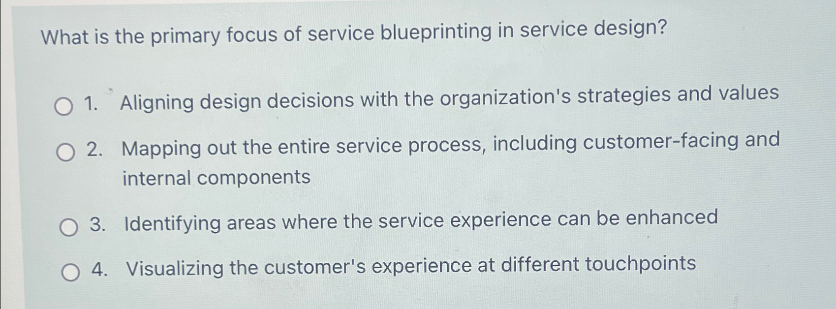 Solved What is the primary focus of service blueprinting in | Chegg.com