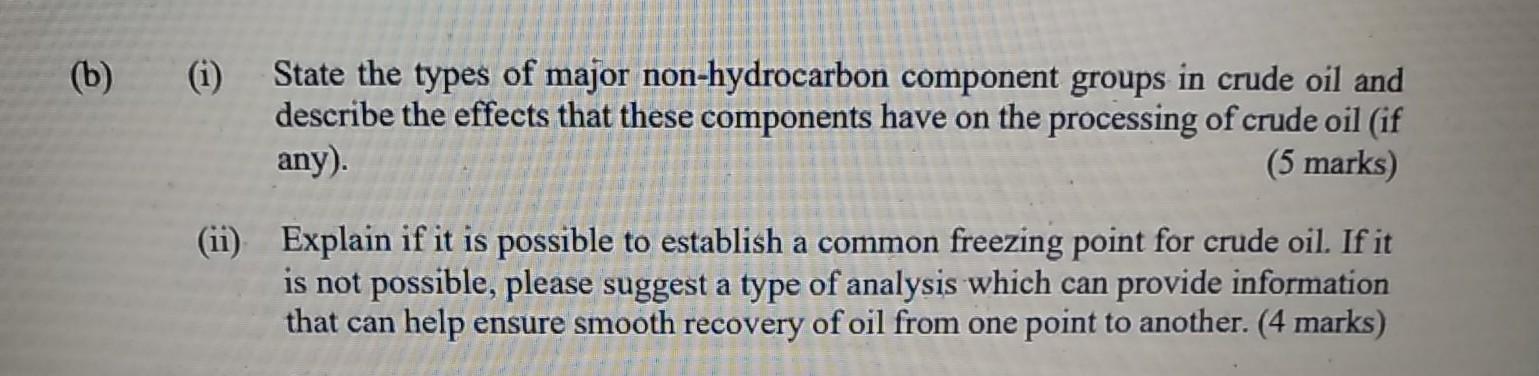 Solved (b) (i) State the types of major non-hydrocarbon | Chegg.com