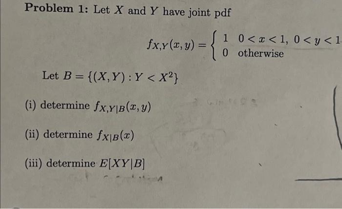 Solved Problem 1: Let X and Y have joint pdf 1 fx₁x (2,y) = | Chegg.com