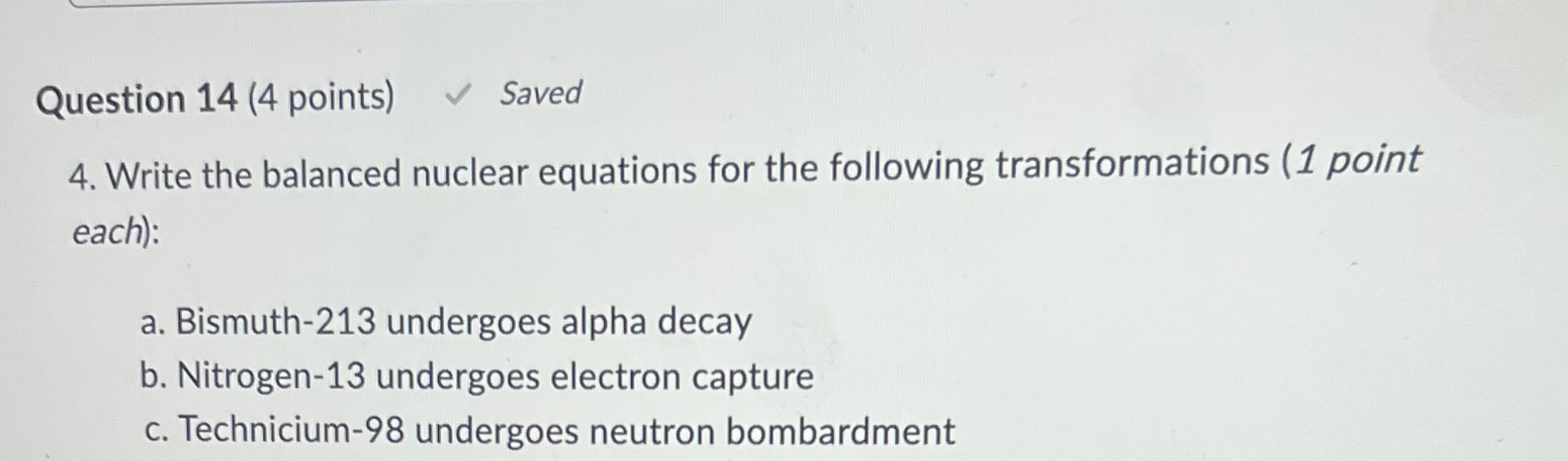Solved Question 14 (4 ﻿points) ﻿Saved4. ﻿Write the balanced | Chegg.com