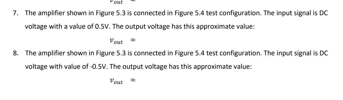 Solved Figure 5.3Figure 5.47. The amplifier shown in Figure | Chegg.com