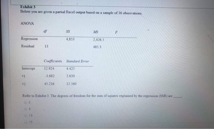Solved Exhibit 3 Below you are given a partial Excel output | Chegg.com