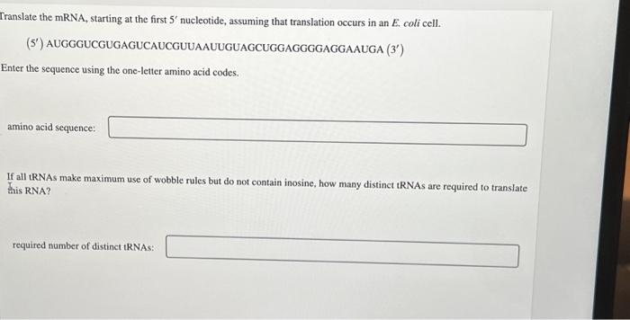 Solved Translate the mRNA, starting at the first 5′ | Chegg.com