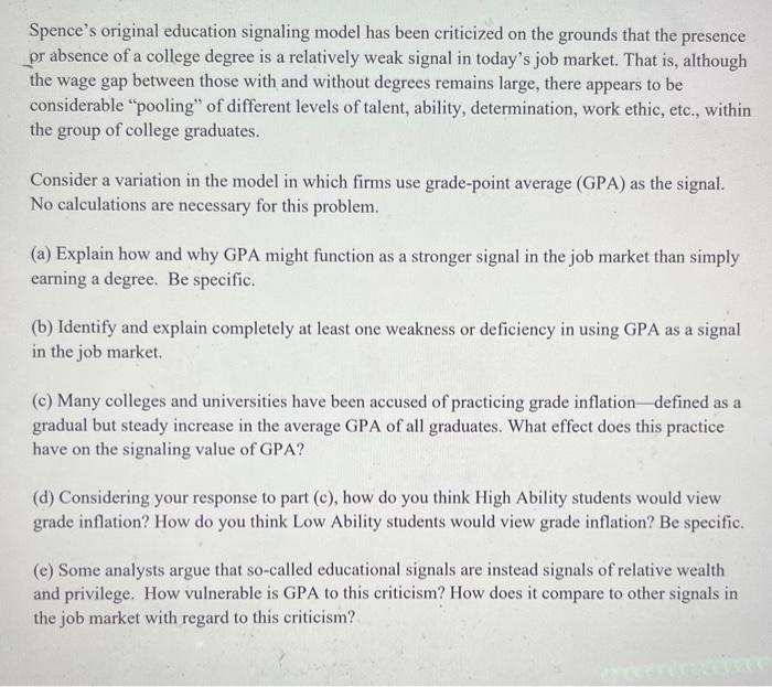 Solved Spence's original education signaling model has been | Chegg.com