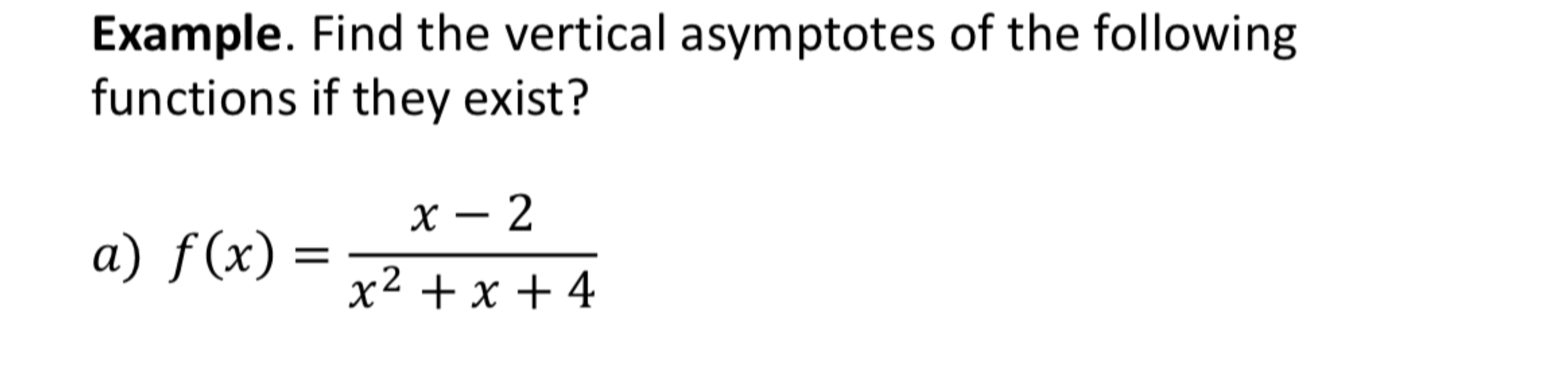 Solved Example. Find the vertical asymptotes of the | Chegg.com