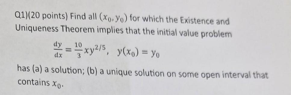 Solved Q1)(20 points) Find all (x0,y0) for which the | Chegg.com