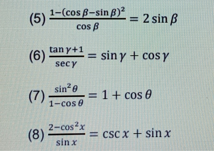 Solved 1-(cos B-sin 3)2 (5) cos B = 2 sin ß tan y+1 (6) secy | Chegg.com