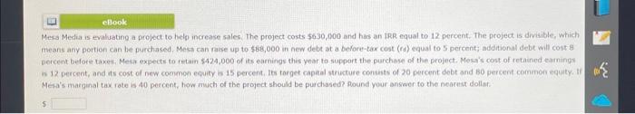 Solved Mesa Merta is evaluating a project to belp increase | Chegg.com