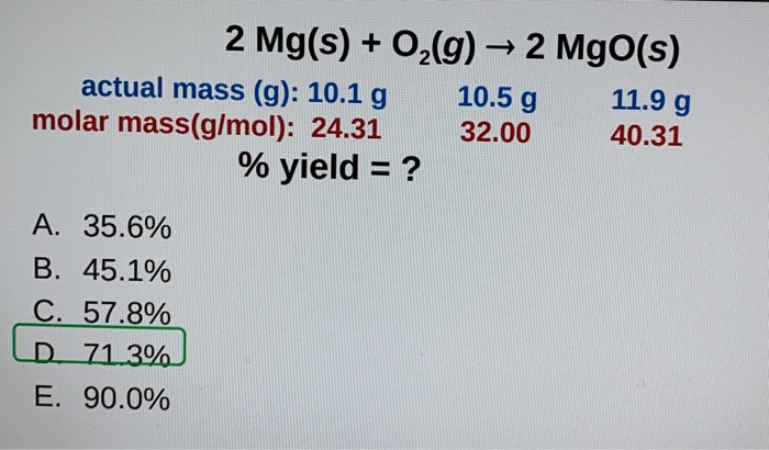 Solved 2 Mg(s) + O2(g) → 2 Mgo(s) actual mass (g): 10.1 g | Chegg.com