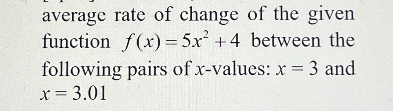 Solved average rate of change of the given function | Chegg.com