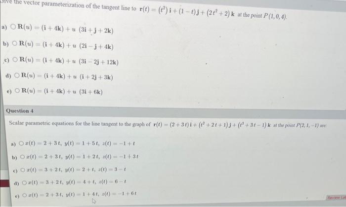Solved The Vector Parameterization Of The Tangent Line To