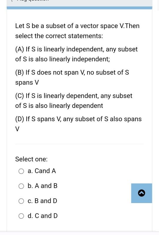 Solved Let S be a subset of a vector space V. Then select | Chegg.com