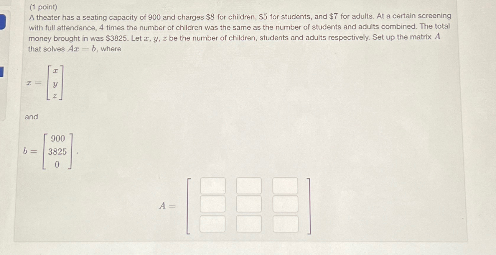 Solved (1 ﻿point)A theater has a seating capacity of 900 | Chegg.com