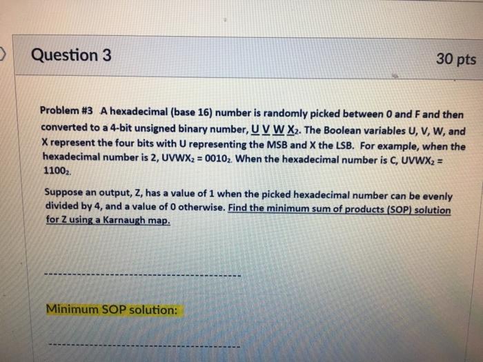 Solved > Question 3 30 pts Problem #3 A hexadecimal (base | Chegg.com