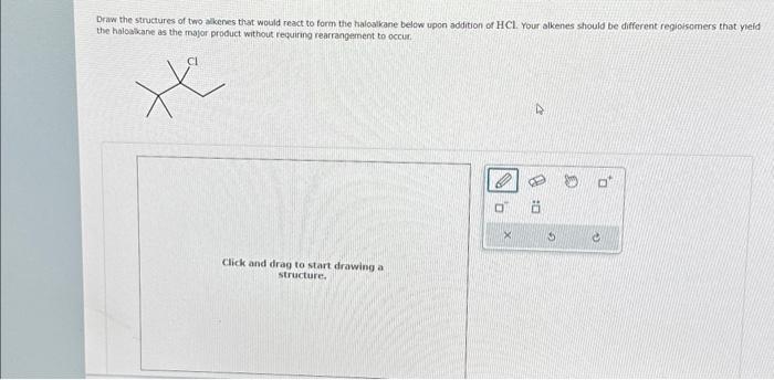 Solved Draw the structures of two alkenes that would react | Chegg.com
