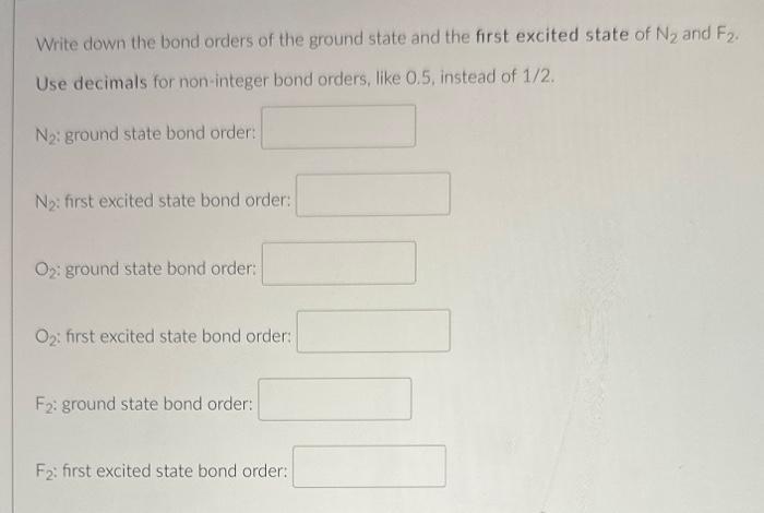 Solved Write down the bond orders of the ground state and | Chegg.com