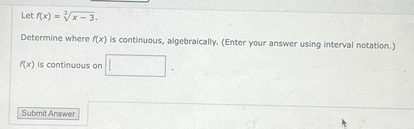 Solved Let f(x)=x-33Determine where f(x) ﻿is continuous, | Chegg.com