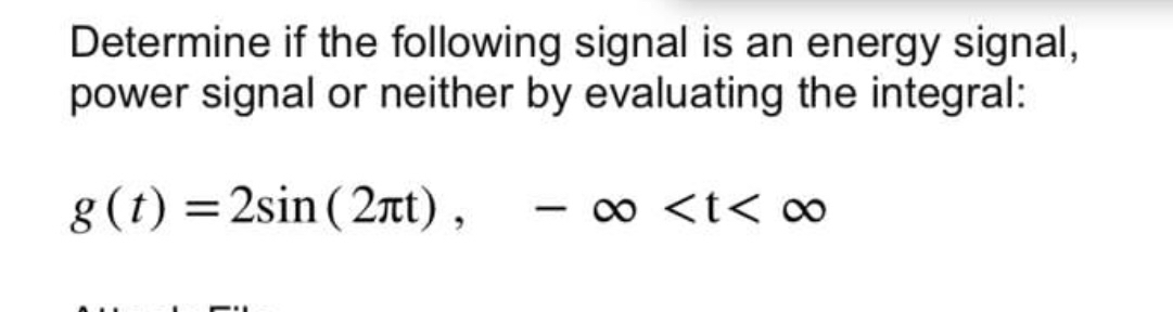 Solved Determine if the following signal is an energy | Chegg.com