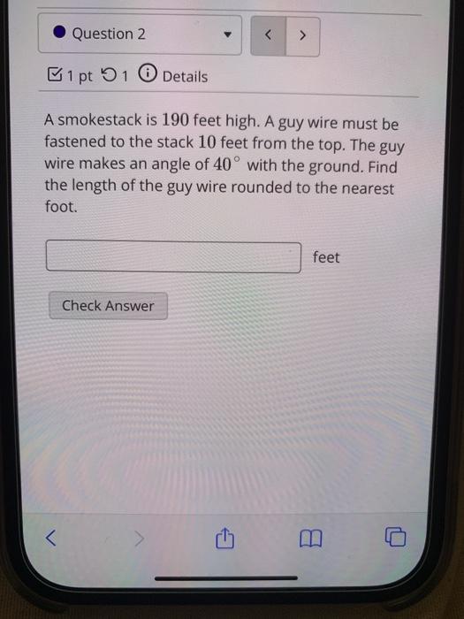 Solved Question 2 > 1 pt 51 Details A smokestack is 190 feet | Chegg.com