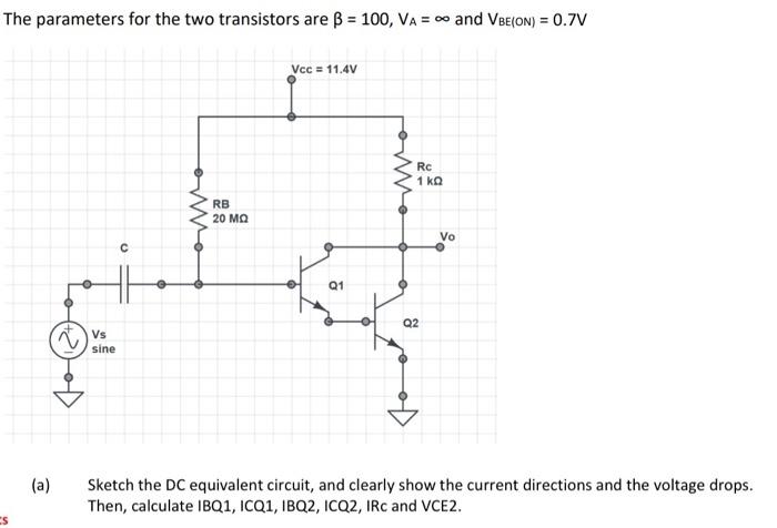 Solved The parameters for the two transistors are β=100, | Chegg.com