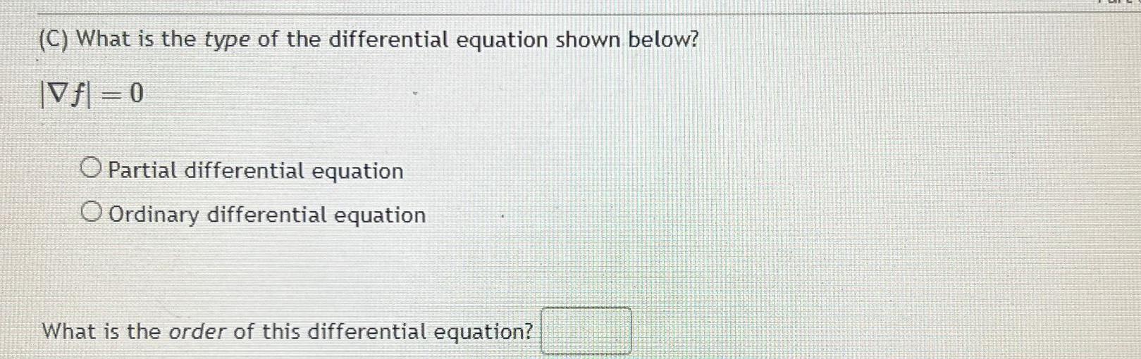Solved (C) What is the type of the differential equation | Chegg.com