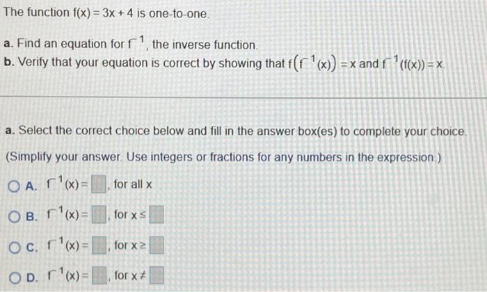 Solved The Function F X 3x 4 Is One To One A Find An