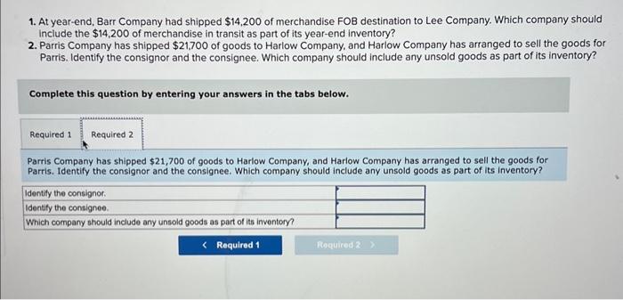 Solved 1. At year-end, Barr Company had shipped $14,200 of | Chegg.com