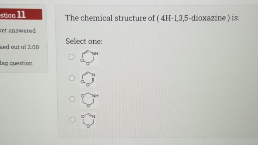 Solved estion 11 The chemical structure of ( | Chegg.com