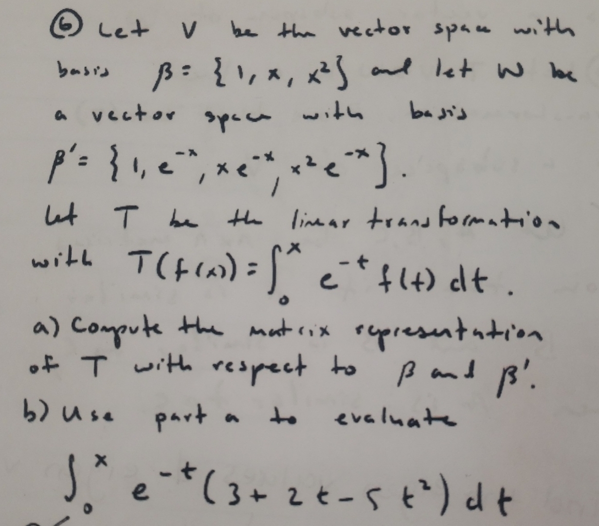 Solved (6) ﻿Let V ﻿be the vector space with basis β={1,x,x2} | Chegg.com