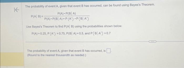 Solved The probability of event A, given that event B has | Chegg.com