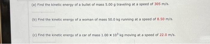 Solved (a) Find the kinetic energy of a bullet of mass 5.00 | Chegg.com