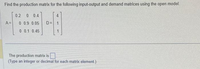 Solved Find The Production Matrix For The Following 